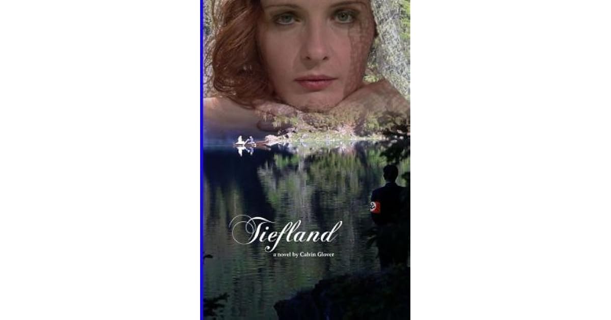 Tiefland by Calvin Glover