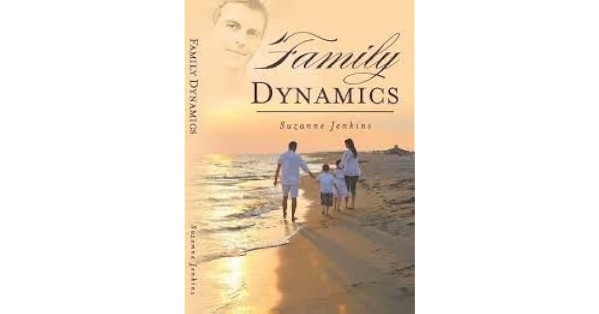 Family Dynamics by Suzanne Jenkins