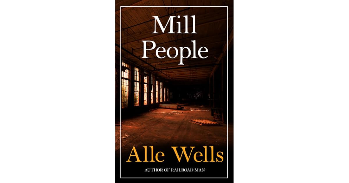 Mill People by Alle Wells