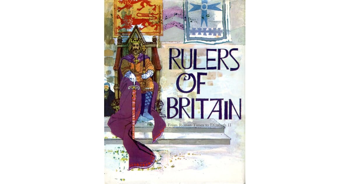 Rulers Of Britain .. by Peter Somerset Fry