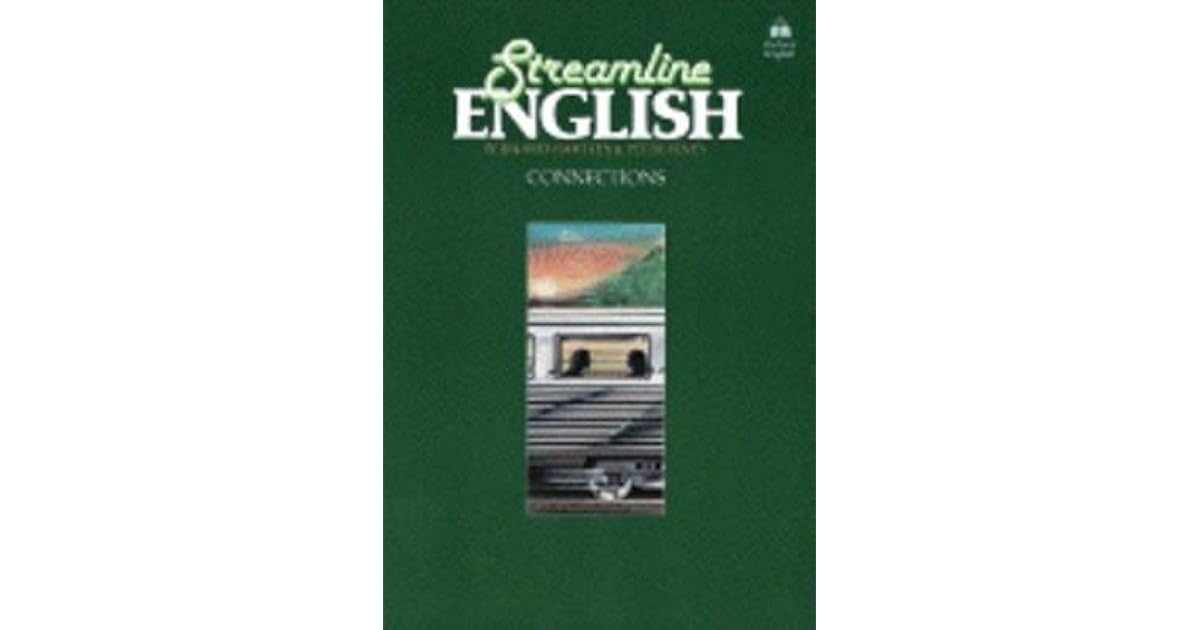 Streamline English: Connections: Intermediate by Bernard Hartley