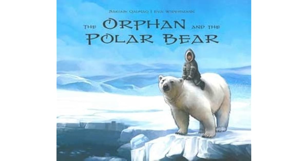 The Orphan and the Polar Bear by Sakiasi Qaunaq