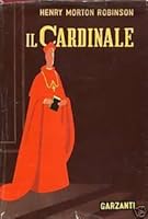 The Cardinal by Henry Morton Robinson