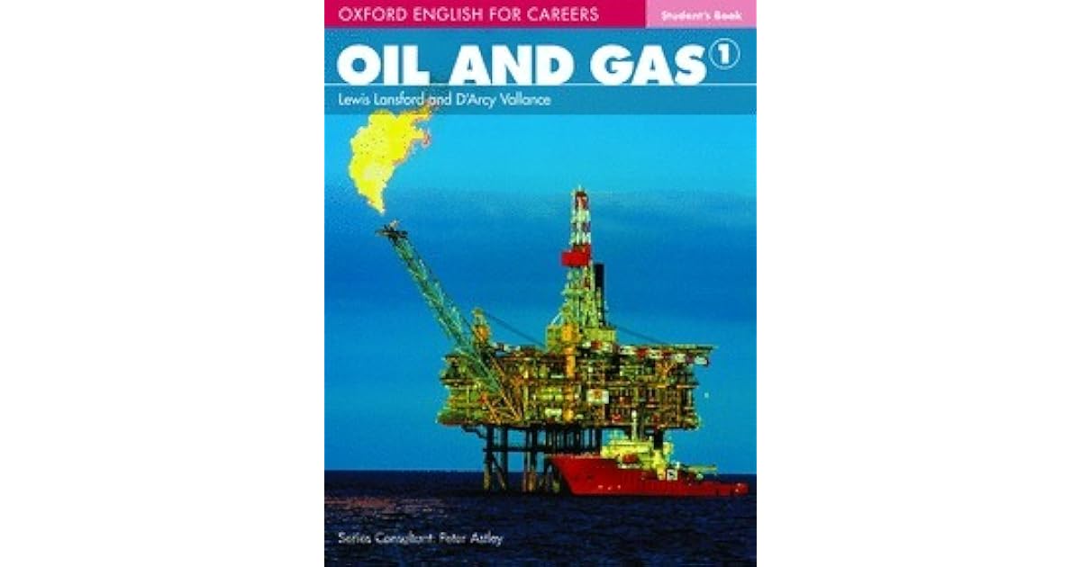 Oil and Gas 1 Student's Book by Lewis Lansford