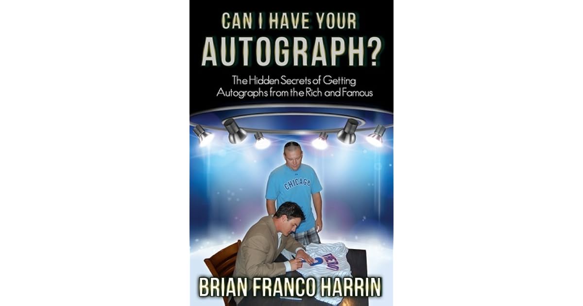 Book giveaway for Can I Have Your Autograph?: The Hidden Secrets of ...