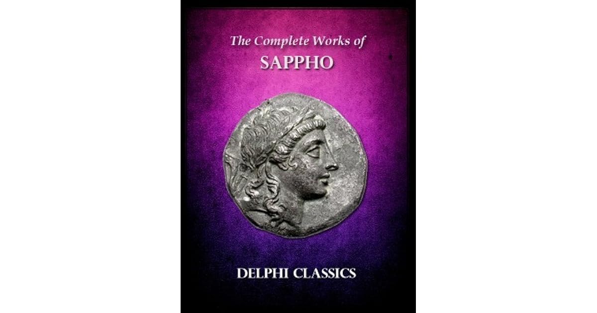 The Complete Works of Sappho by Sappho
