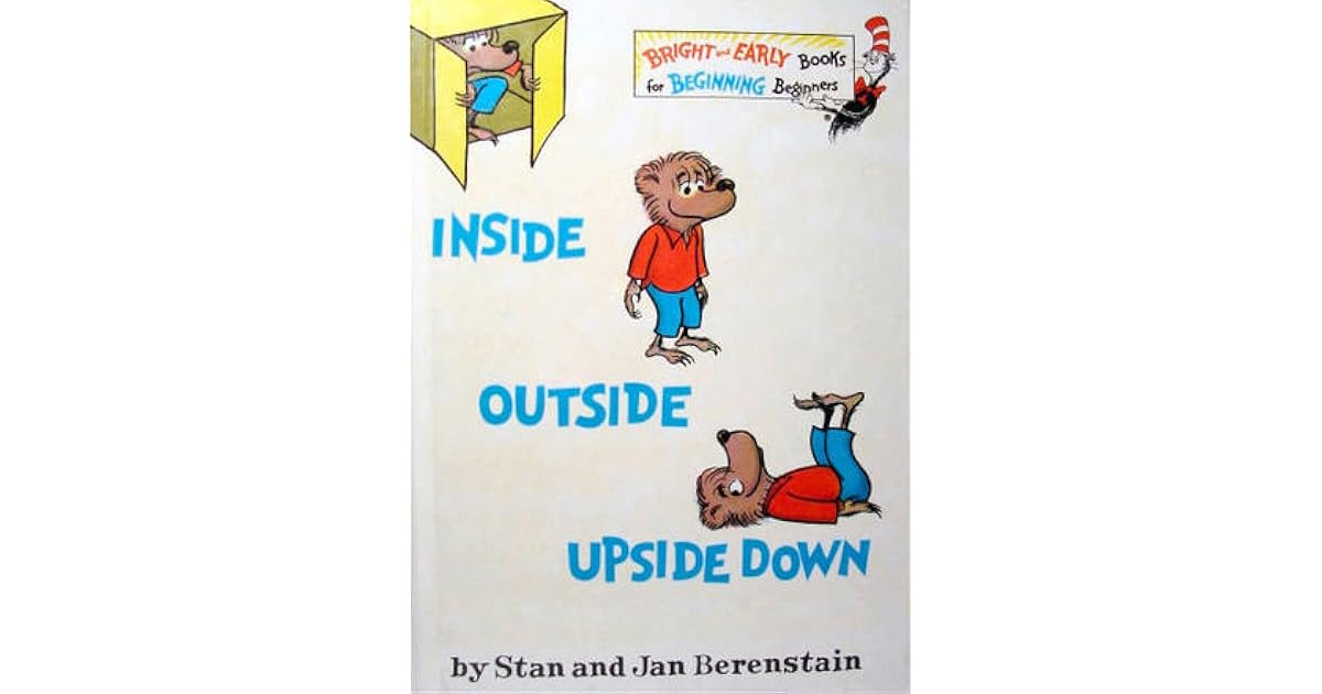 Inside, Outside, Upside Down by Stan Berenstain