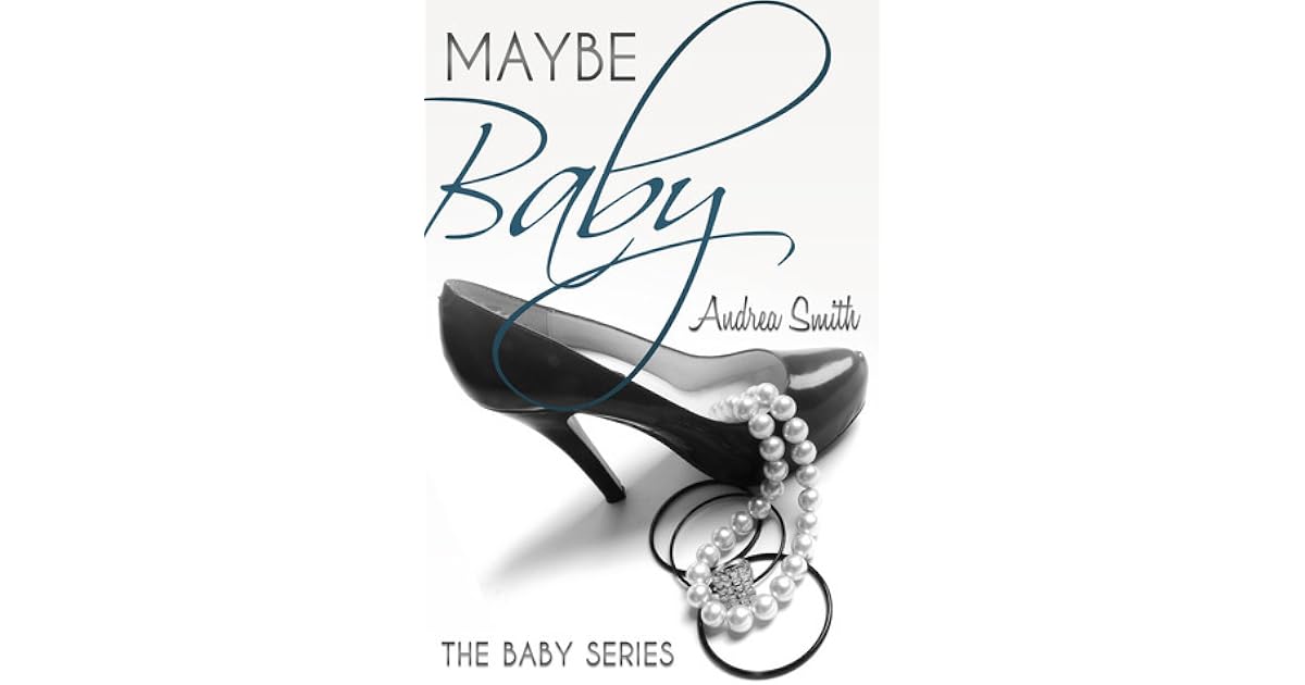 Maybe Baby by Andrea Smith