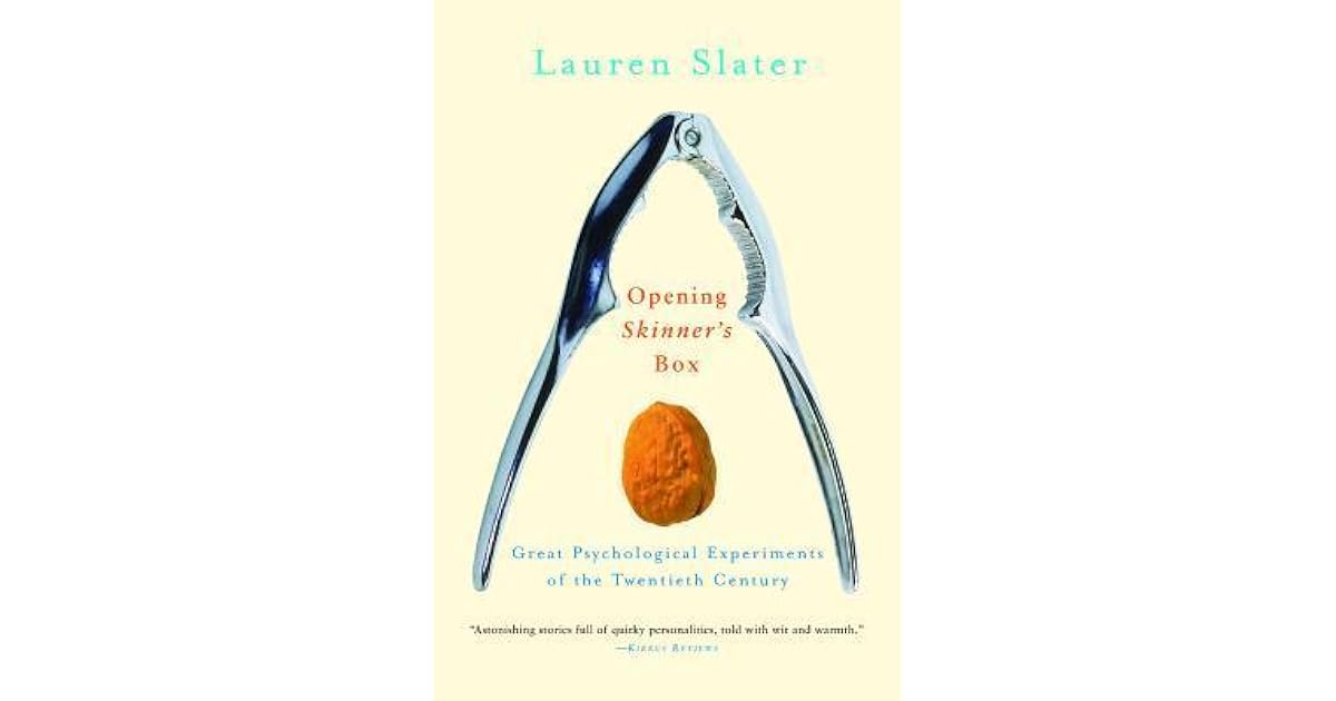 Opening Skinner's Box: Great Psychological Experiments of the Twentieth ...