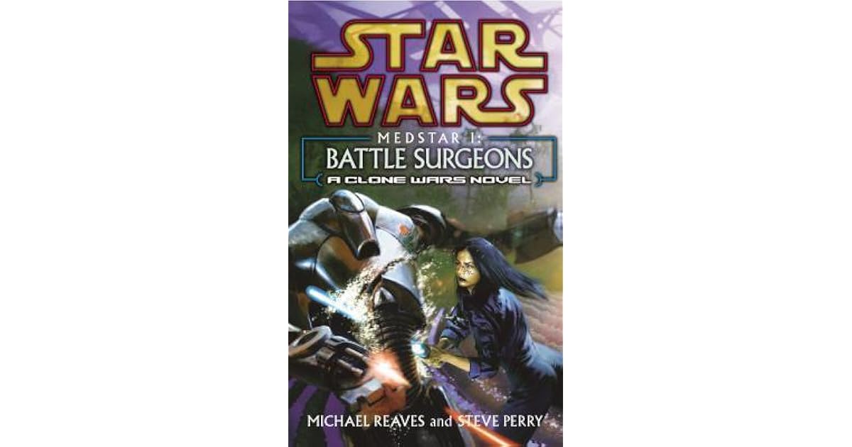 Star Wars: Medstar I - Battle Surgeons by Michael Reaves