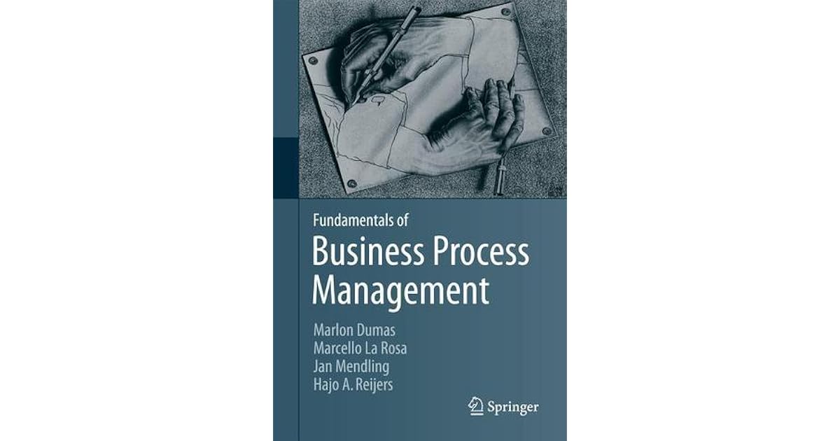  PDF Fundamentals Of Business Process Management Pdf Ebook 