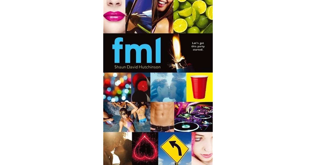 fml by Shaun David Hutchinson