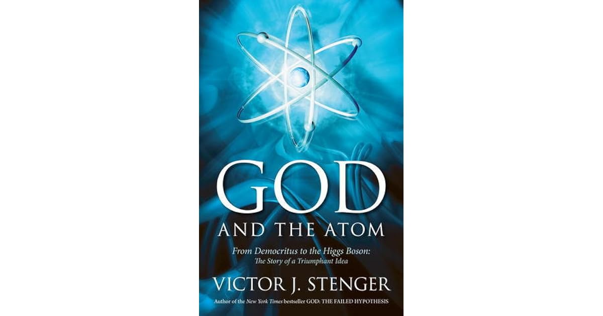 God and the Atom by Victor J. Stenger