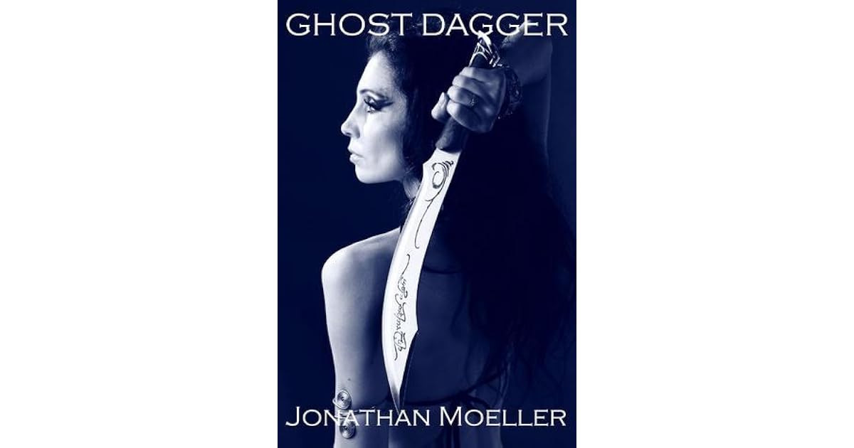 Ghost Dagger (Ghosts, #2.5) by Jonathan Moeller