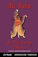 The Tale of Ali Baba and the Forty Thieves: A Story from the Arabian ...