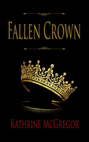 Fallen Crown by Kathrine McGregor
