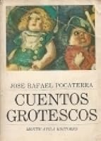 Cuentos grotescos by José Rafael Pocaterra