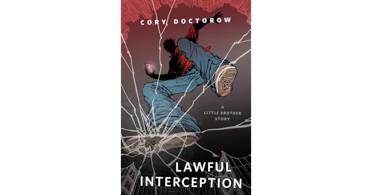 Lawful Interception (Little Brother, #2.5) by Cory Doctorow