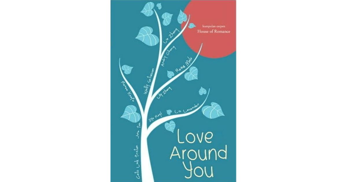 Love Around You by Welly Setyawan