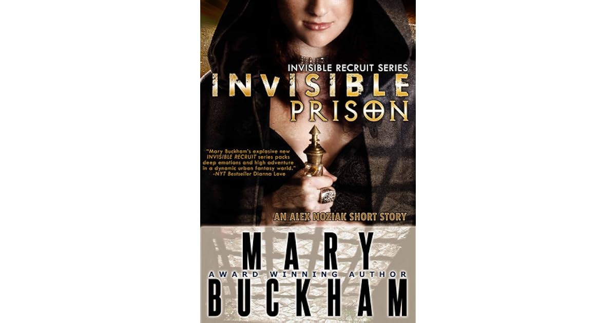 Invisible Prison (Alex Noziak #0.5) by Mary Buckham