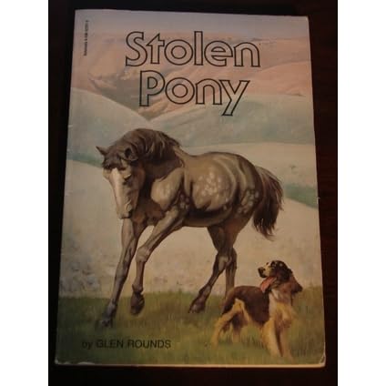 Stolen Pony by Glen Rounds — Reviews, Discussion, Bookclubs, Lists
