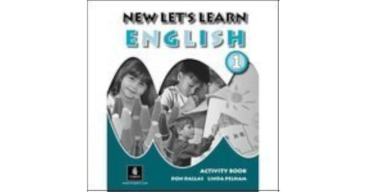 New Let's Learn English 1 Activity Book by Don A. Dallas