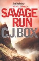 Savage Run (Joe Pickett, #2) by C.J. Box