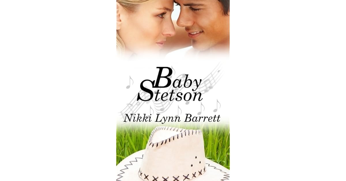 Baby Stetson (Love and Music in Texas #1) by Nikki Lynn Barrett