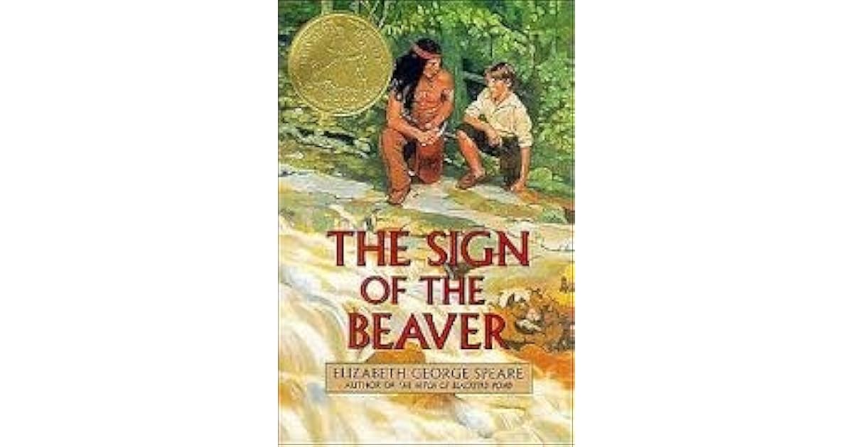 The Sign of the Beaver by Elizabeth George Speare