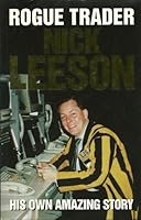 Rogue Trader by Nick Leeson