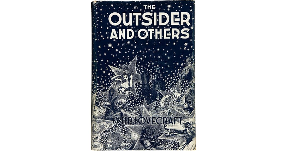 The Outsider And Others by H.P. Lovecraft