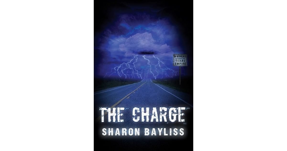 The Charge by Sharon Bayliss