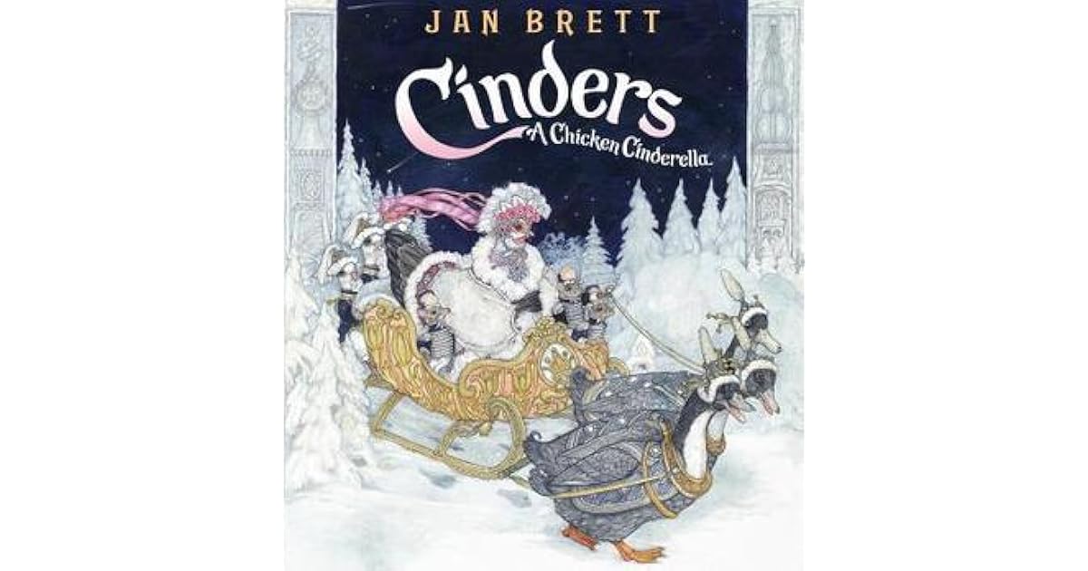 Cinders: A Chicken Cinderella by Jan Brett