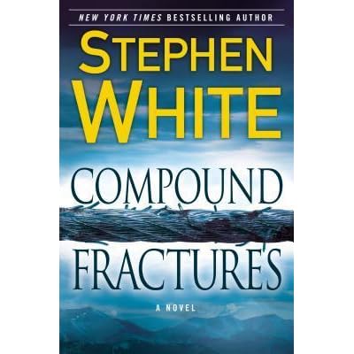 Compound Fractures (Alan Gregory, #20) by Stephen White — Reviews ...