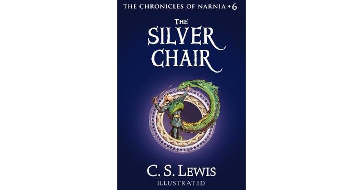 The Silver Chair: The Chronicles of Narnia by C.S. Lewis