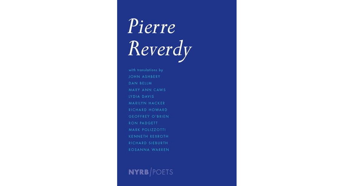 Pierre Reverdy by Pierre Reverdy
