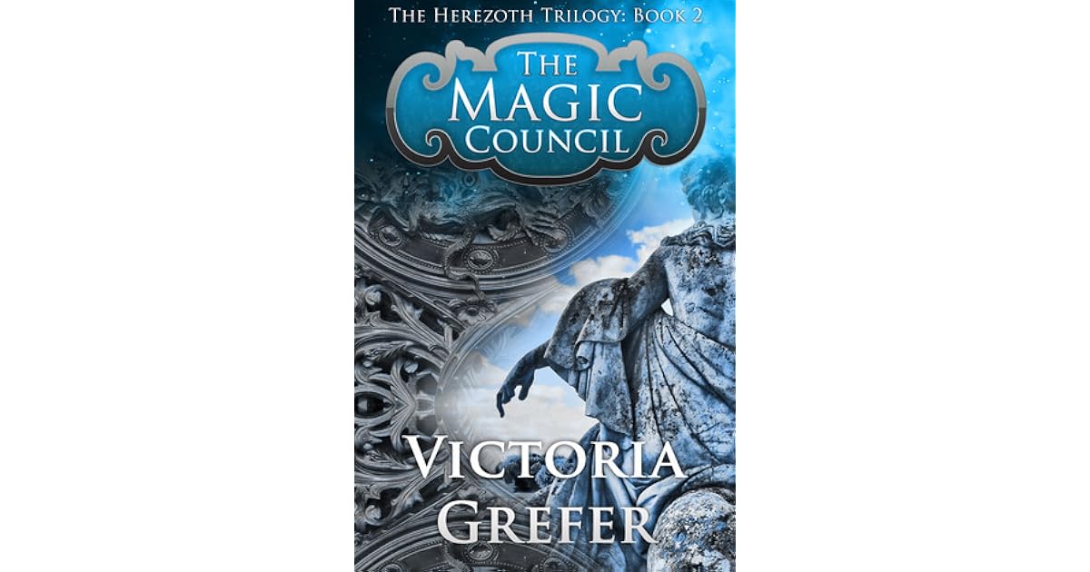 The Magic Council (Herezoth, #2) by Victoria Grefer