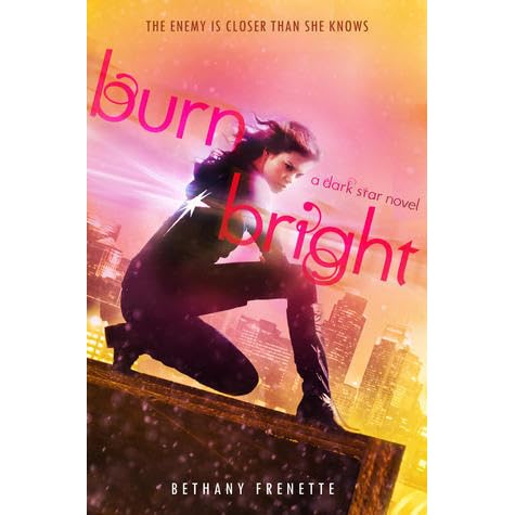 Burn Bright (Dark Star, #2) by Bethany Frenette — Reviews, Discussion ...