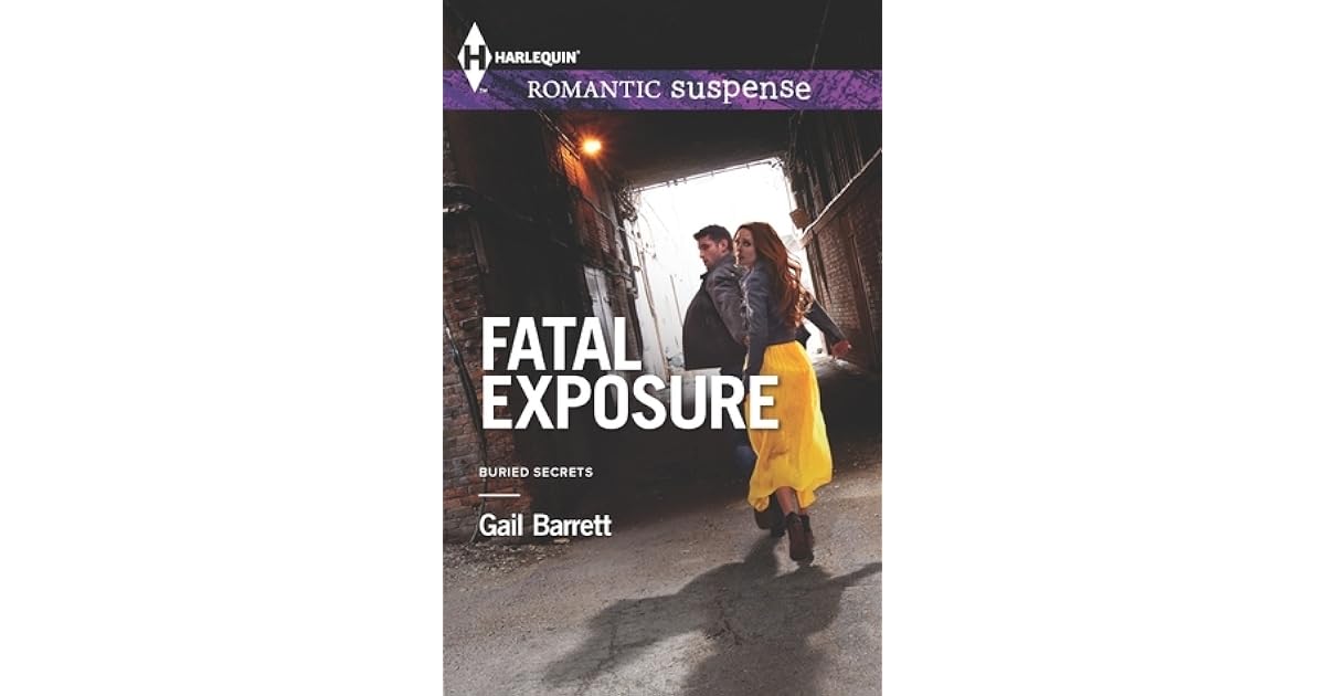 Fatal Exposure (Buried Secrets Trilogy #1) by Gail Barrett