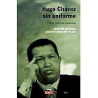 Hugo Chavez by Cristina Marcano