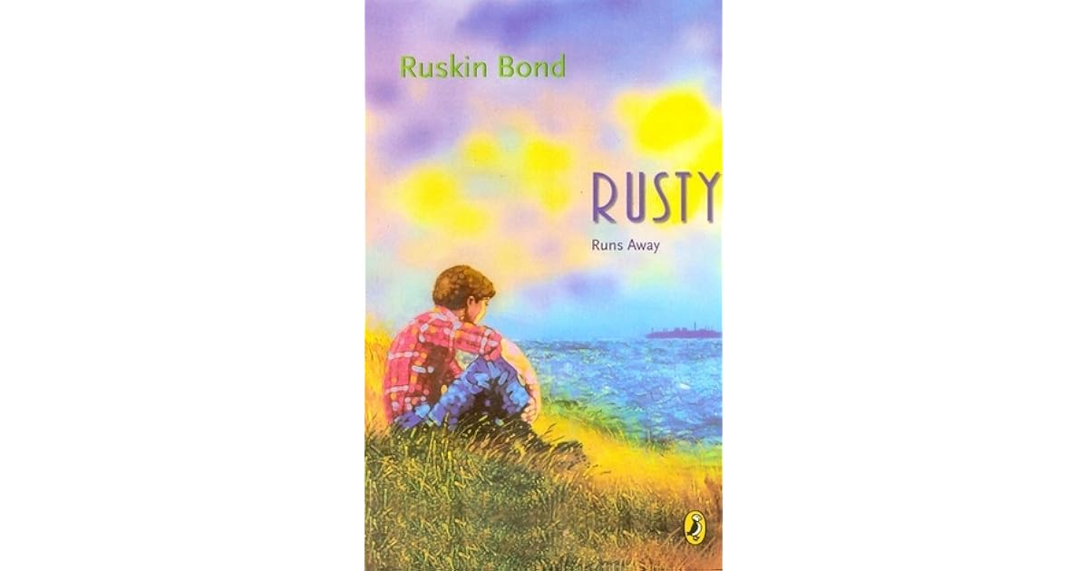 Rusty: Runs Away by Ruskin Bond