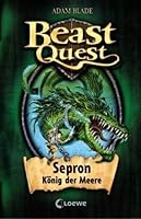 Sepron The Sea Serpent (Beast Quest, #2) by Adam Blade