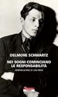 In Dreams Begin Responsibilities and Other Stories by Delmore Schwartz