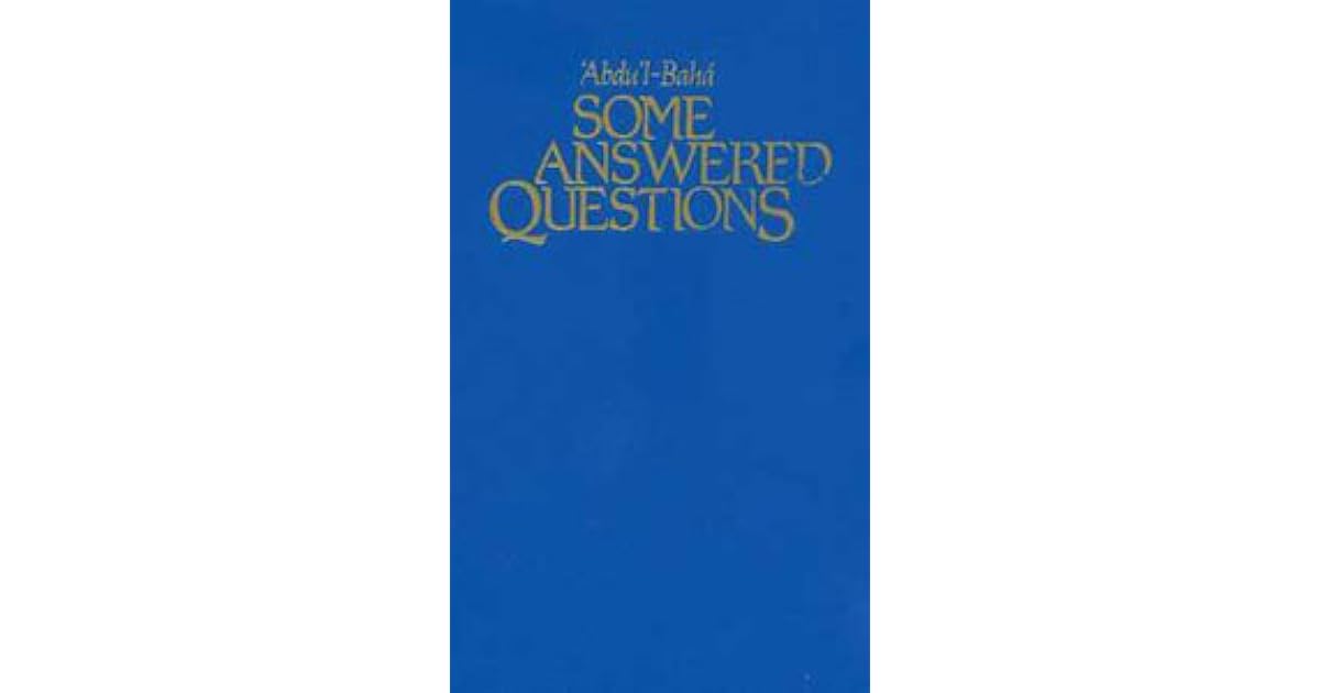 Some Answered Questions by Abdu'l-Bahá