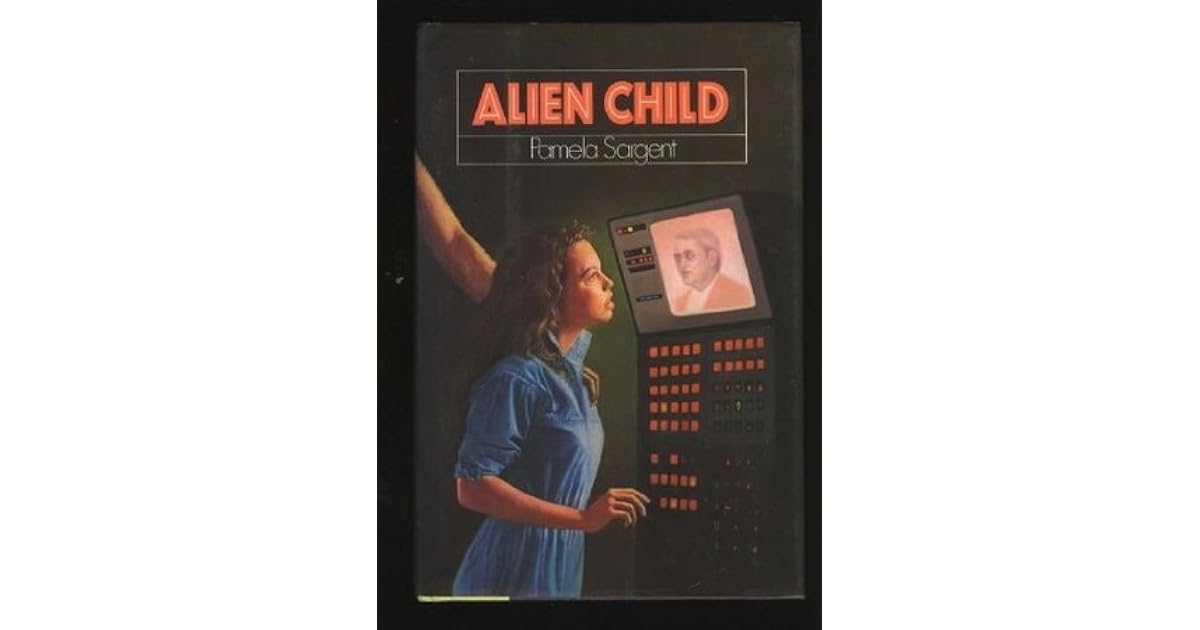 Alien Child by Pamela Sargent
