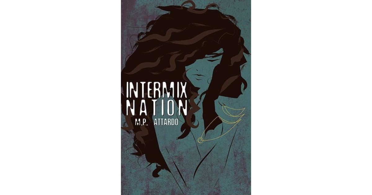 Intermix Nation by M.P. Attardo