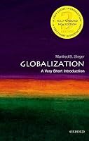 Globalization: A Very Short Introduction by Manfred B. Steger