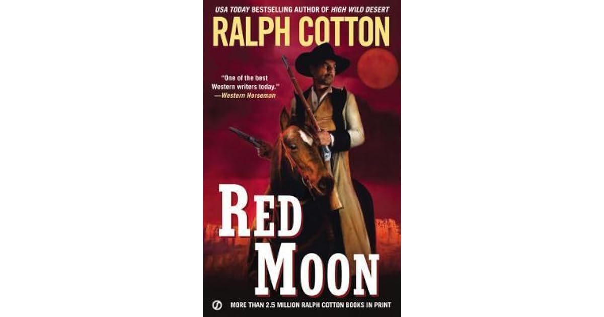 Red Moon by Ralph Cotton