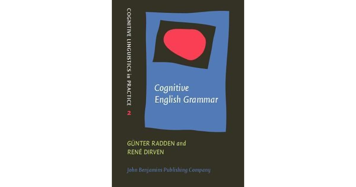 Cognitive English Grammar by Günter Radden