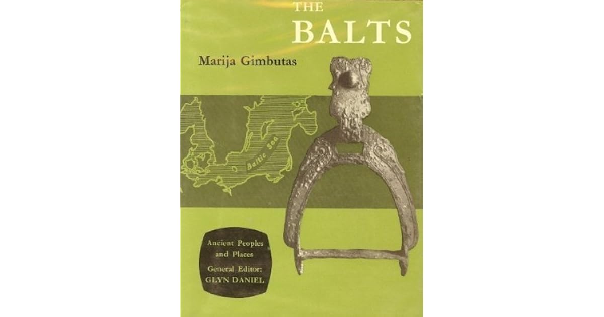 The Balts by Marija Gimbutas